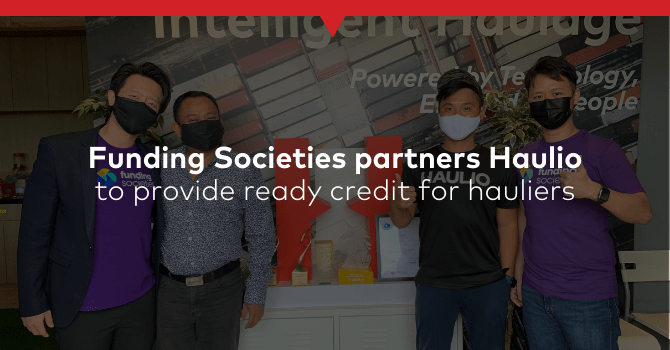 Funding Societies partners Haulio to provide ready credit to Hauliers ...